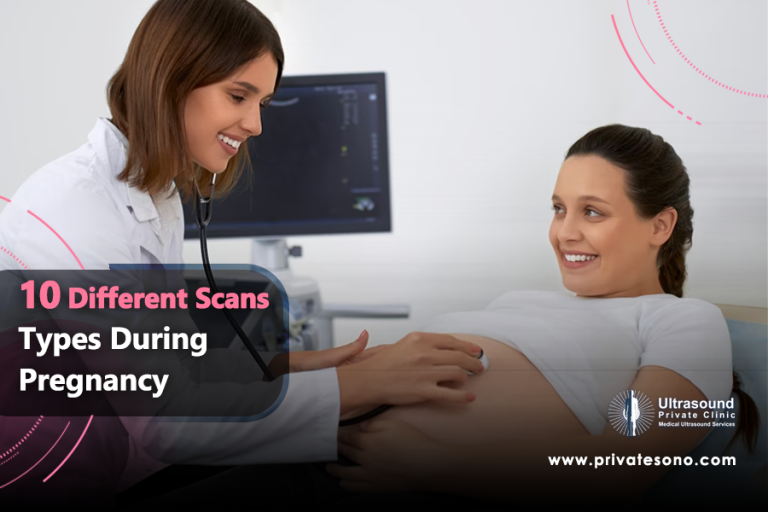 10 Different Scans Types During Pregnancy
