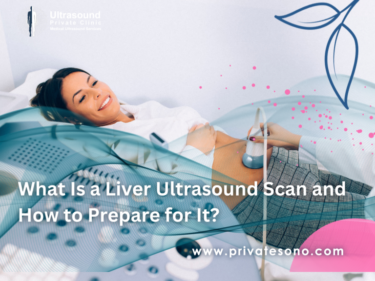 What Is a Liver Ultrasound Scan and How to Prepare